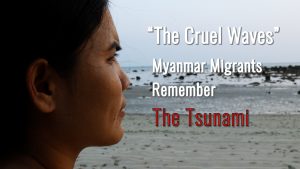 'The cruel waves': Myanmar migrants remember the tsunami | Frontier Myanmar